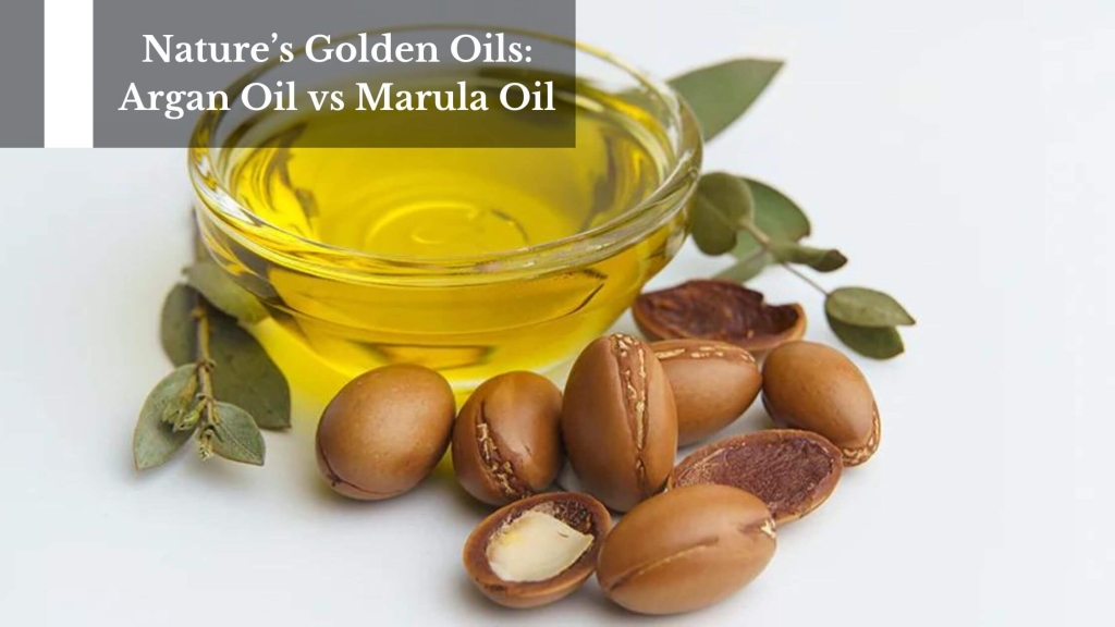 Nature's Golden Oils: Argan Oil vs Marula Oil