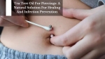 Tea Tree Oil For Piercings: A Natural Solution For Healing And ...